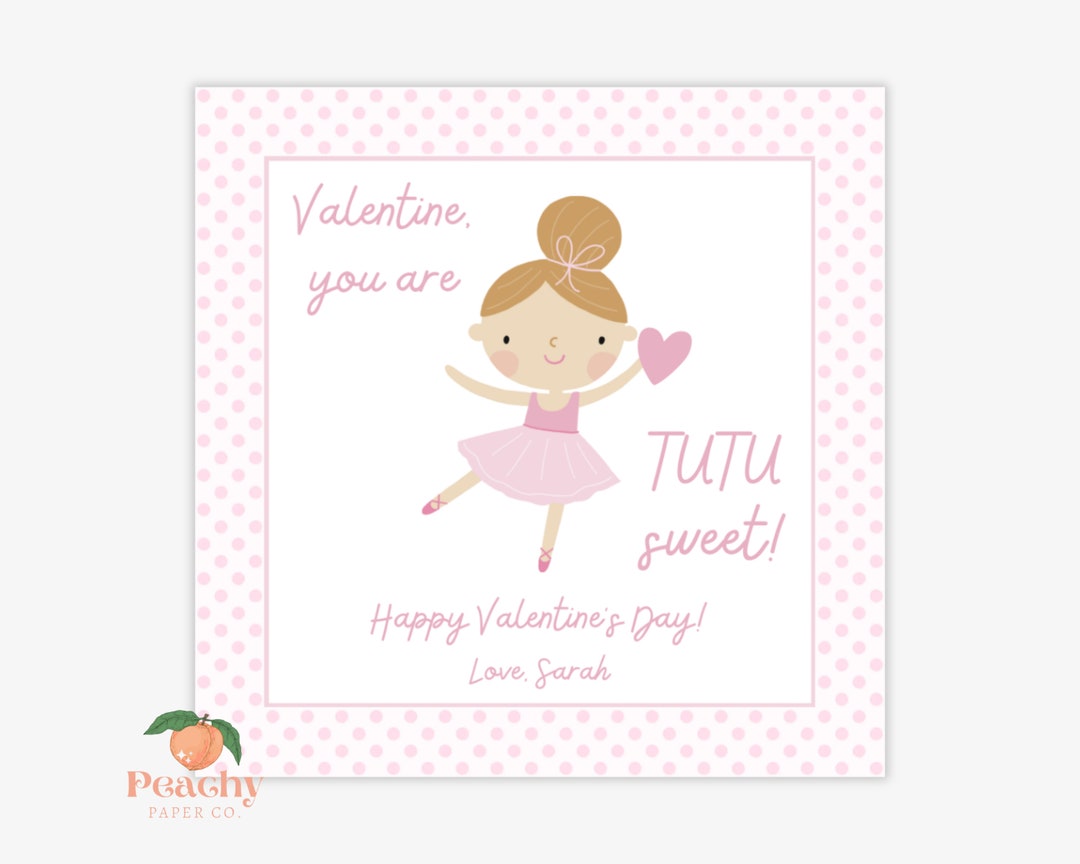 Printable Pink Ballerina Happy Valentine’s Day Tag, Tutu Sweet ...