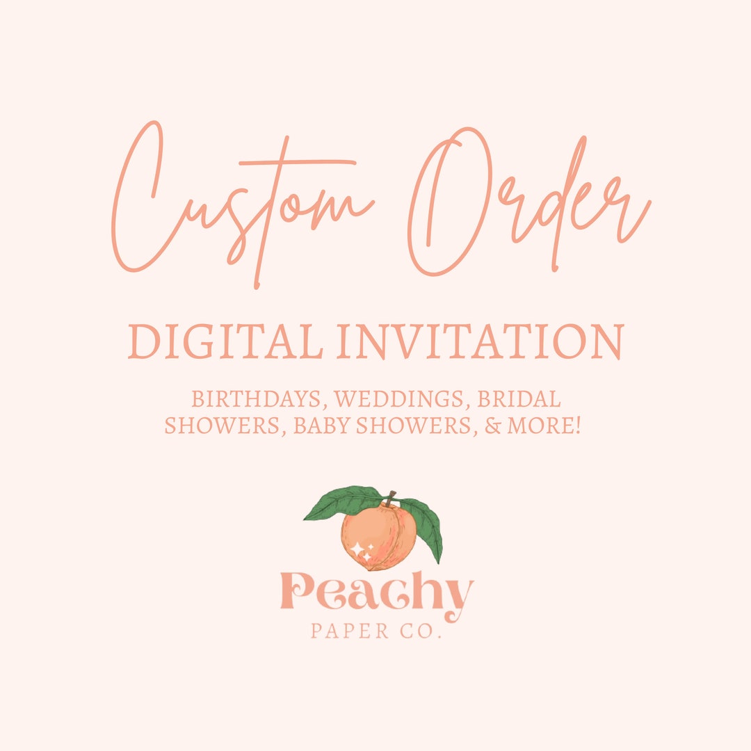 Custom Digital Invitation for Any Occasion, Custom Made Invitation - Etsy