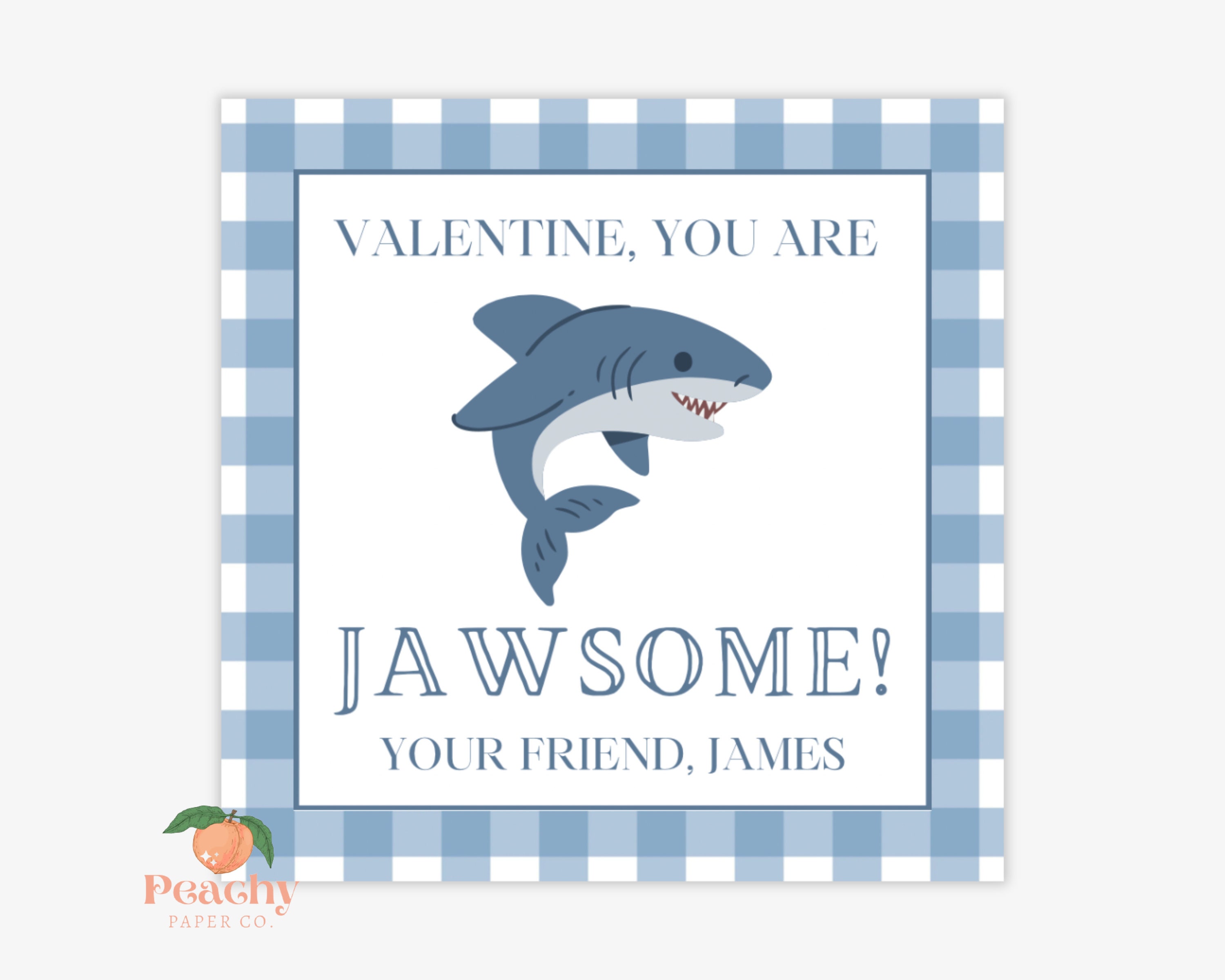 Printable Shark Valentine’s Day Tag, You Are Jawsome Classroom ...
