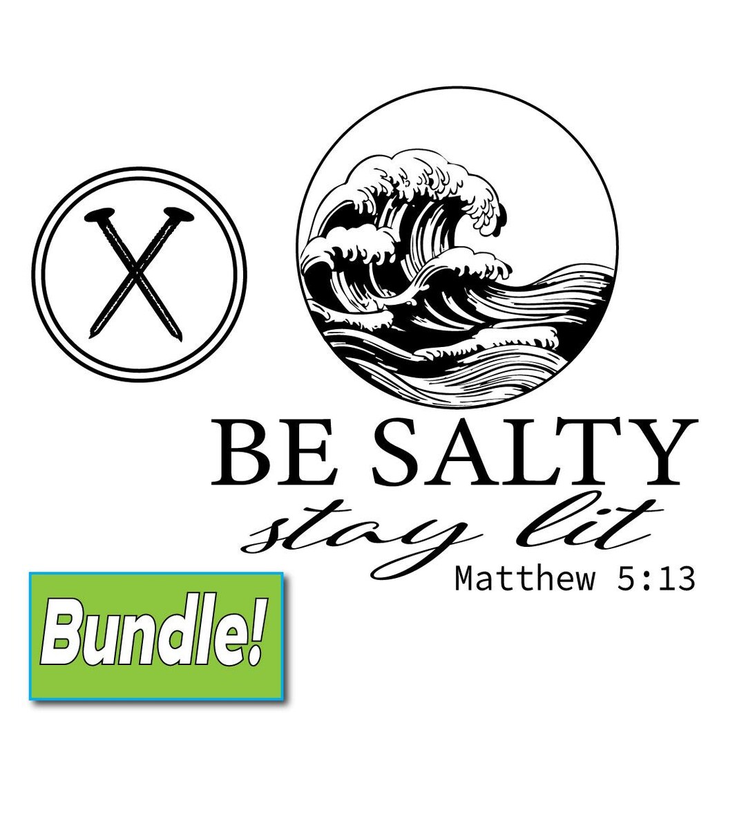 Be Salty Stay Lit Matthew 5:13 Instant Download - PNG - PDF - Cutting ...