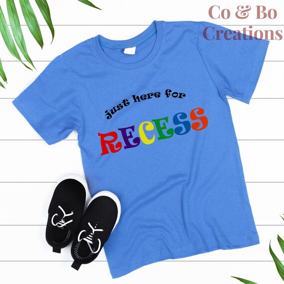 Just Here for Recess Kid Tshirt Custom Kid Tee Unisex - Etsy