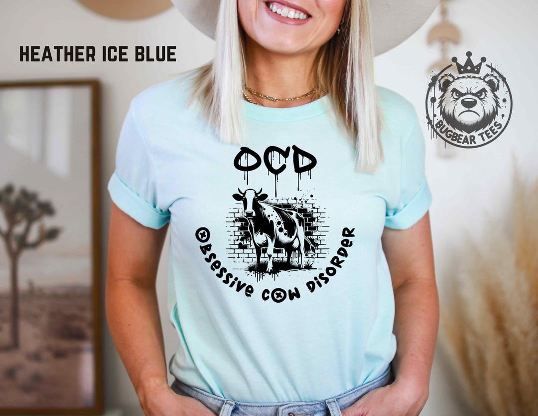Funny Meme Shirt, Obsessive Cow Disorder Meme Tee, Cow Shirt, Cow ...