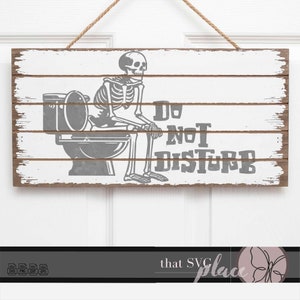 Restroom Sign SVG, Funny Bathroom Sign, Skeleton SVG, Funny Skeleton on ...