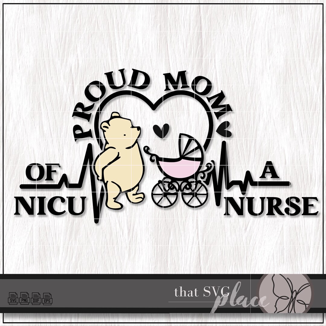 NICU Nurse Mom Shirt SVG Png, Classic Winnie the Pooh Svg Png Dxf ...