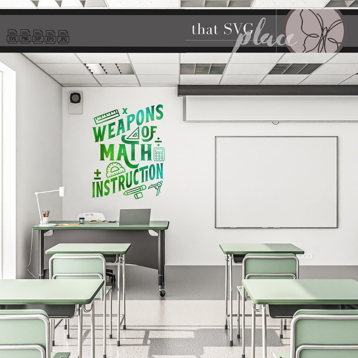 Math Classroom Decor, Math Teacher SVG, Math SVG, Weapons of Math ...