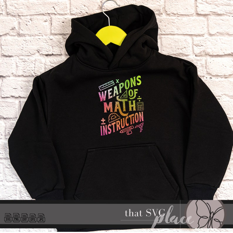 Math Classroom Decor, Math Teacher SVG, Math SVG, Weapons of Math ...