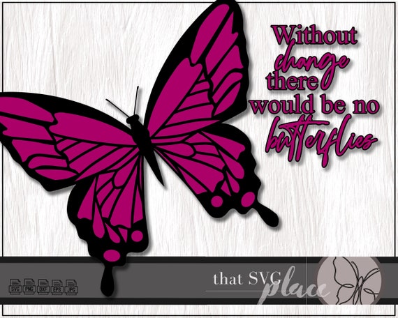 Butterfly SVG Butterfly Quote SVG Silhouette Cricut | Etsy