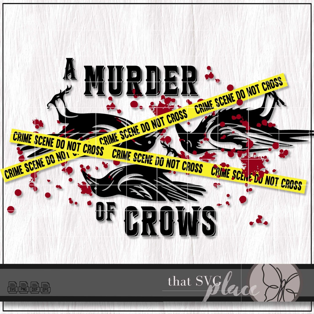 Murder of Crows SVG, Crime Scene Tape SVG, Crime Tape SVG, Police Svg ...