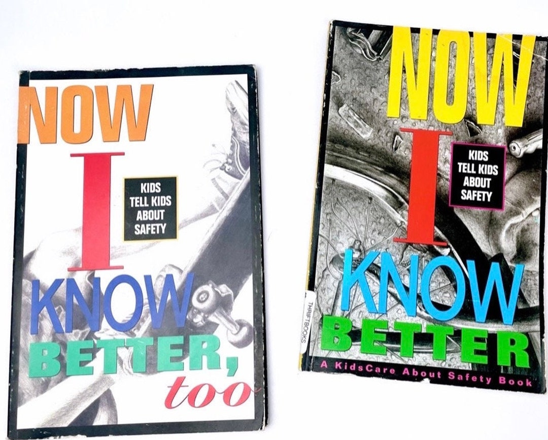 Now I Know Better Book + Now I Know Better Too! Kids Tell Kids About ...