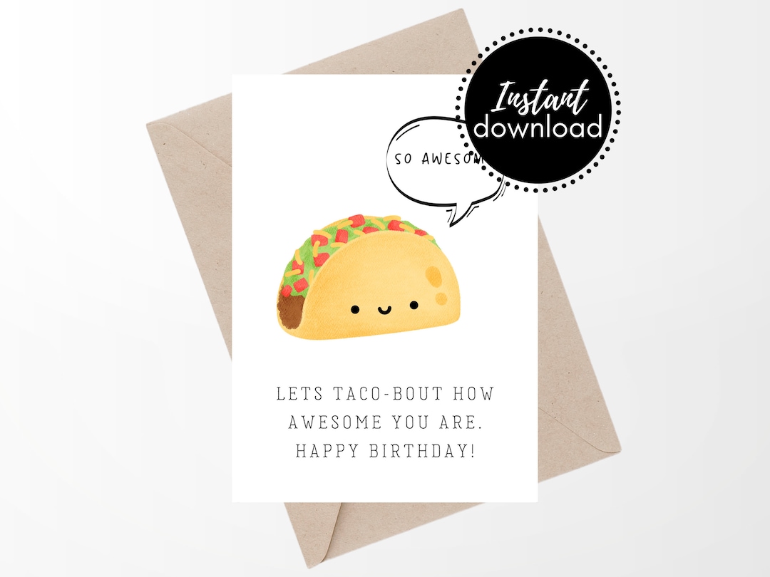 Taco Happy Birthday Card, Printable Funny Birthday Card, Instant ...