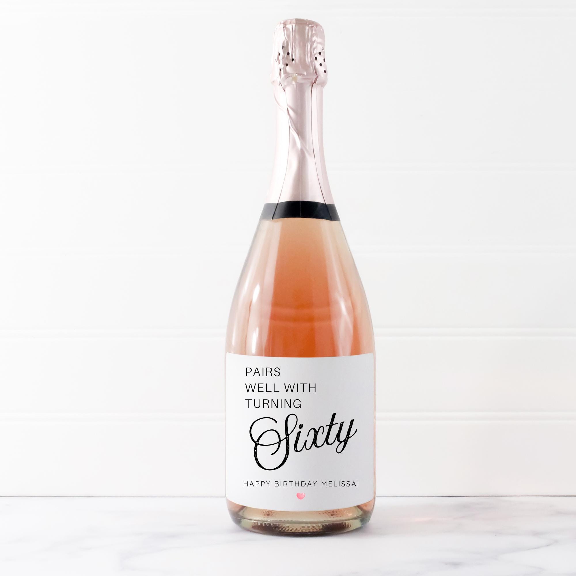 Pairs Well With Turning Sixty, Custom 60th Birthday Wine Label ...