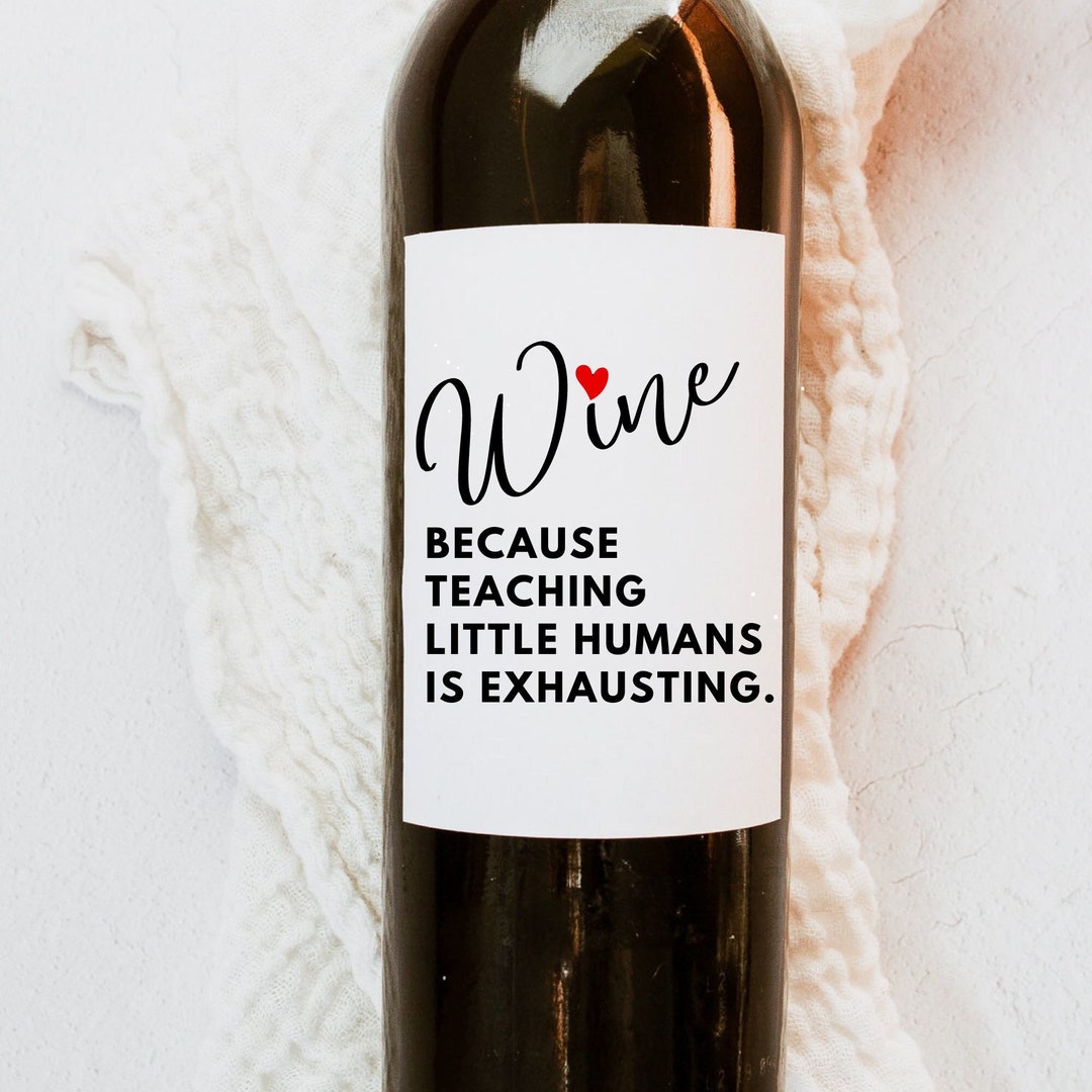Funny Gift for Teacher, Teacher Appreciation Gift, Teacher Wine Label ...