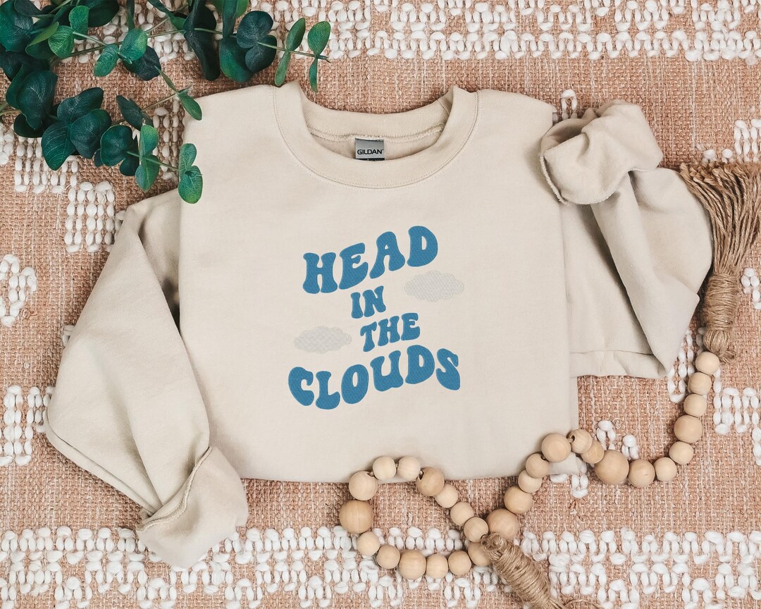 Embroidered Head in the Clouds Comfort Colors Tee, Daydream Sweatshirt ...