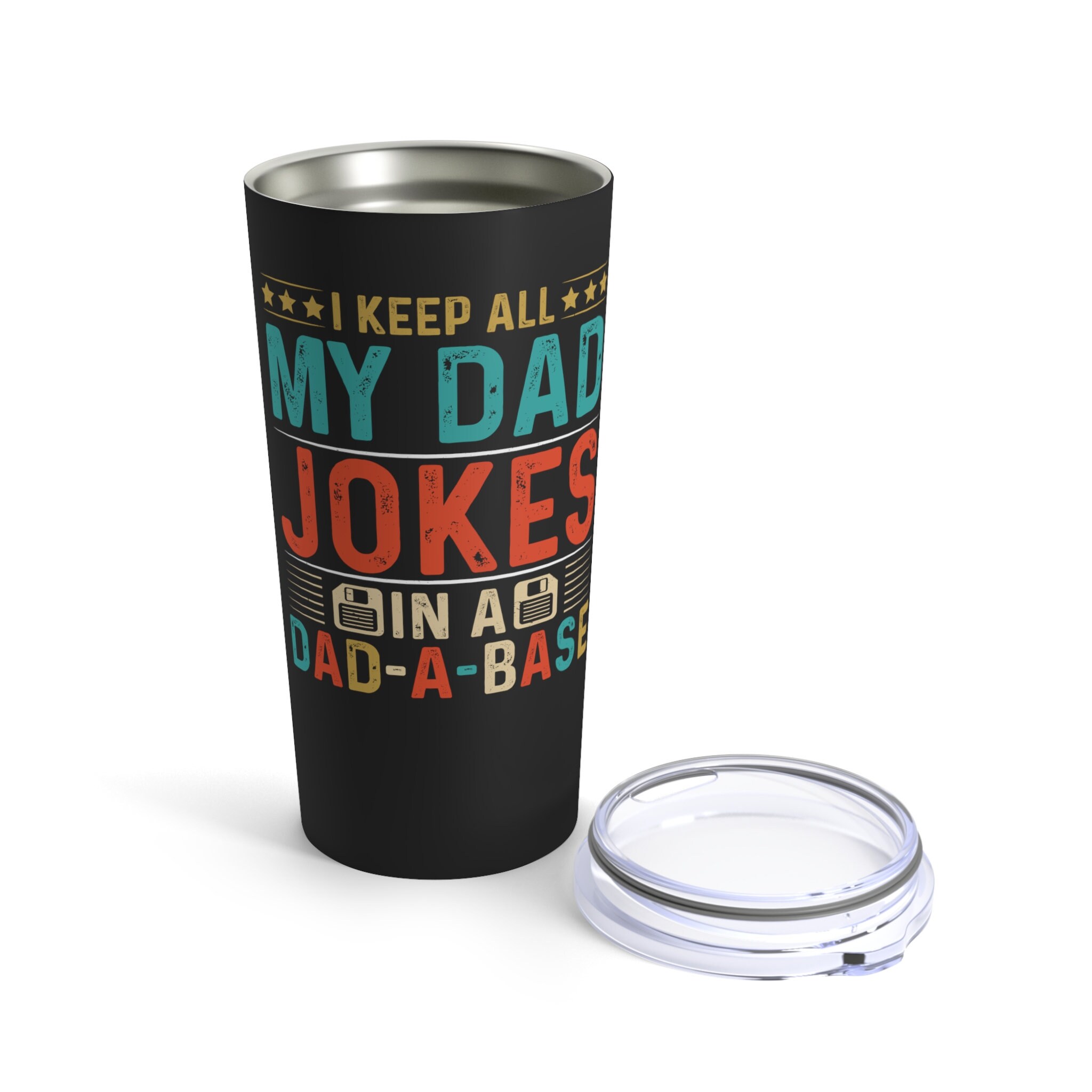 I Keep All My Dad Jokes in a Dad a Base 20 Oz Stainless Steel Tumbler ...