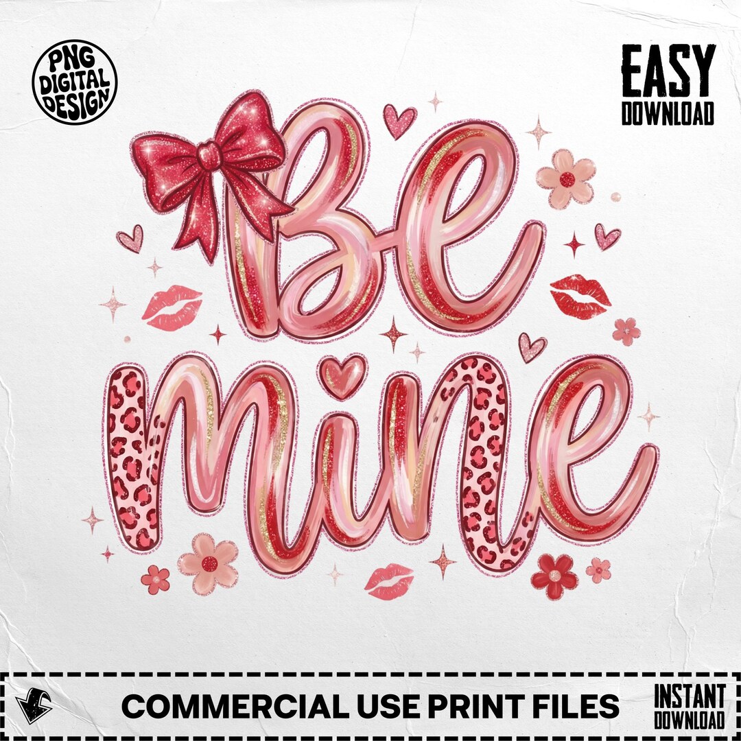 Be Mine Valentine PNG Clipart, Love Heart Sublimation Design (digital ...