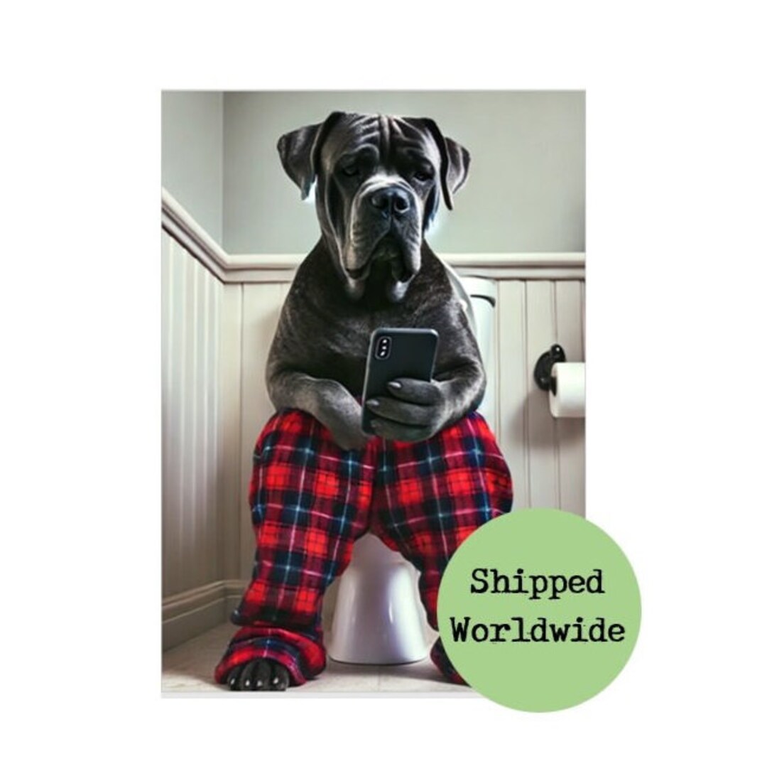 Cane Corso on Toilet Texting on Mobile Phone Print Animal Sitting on ...