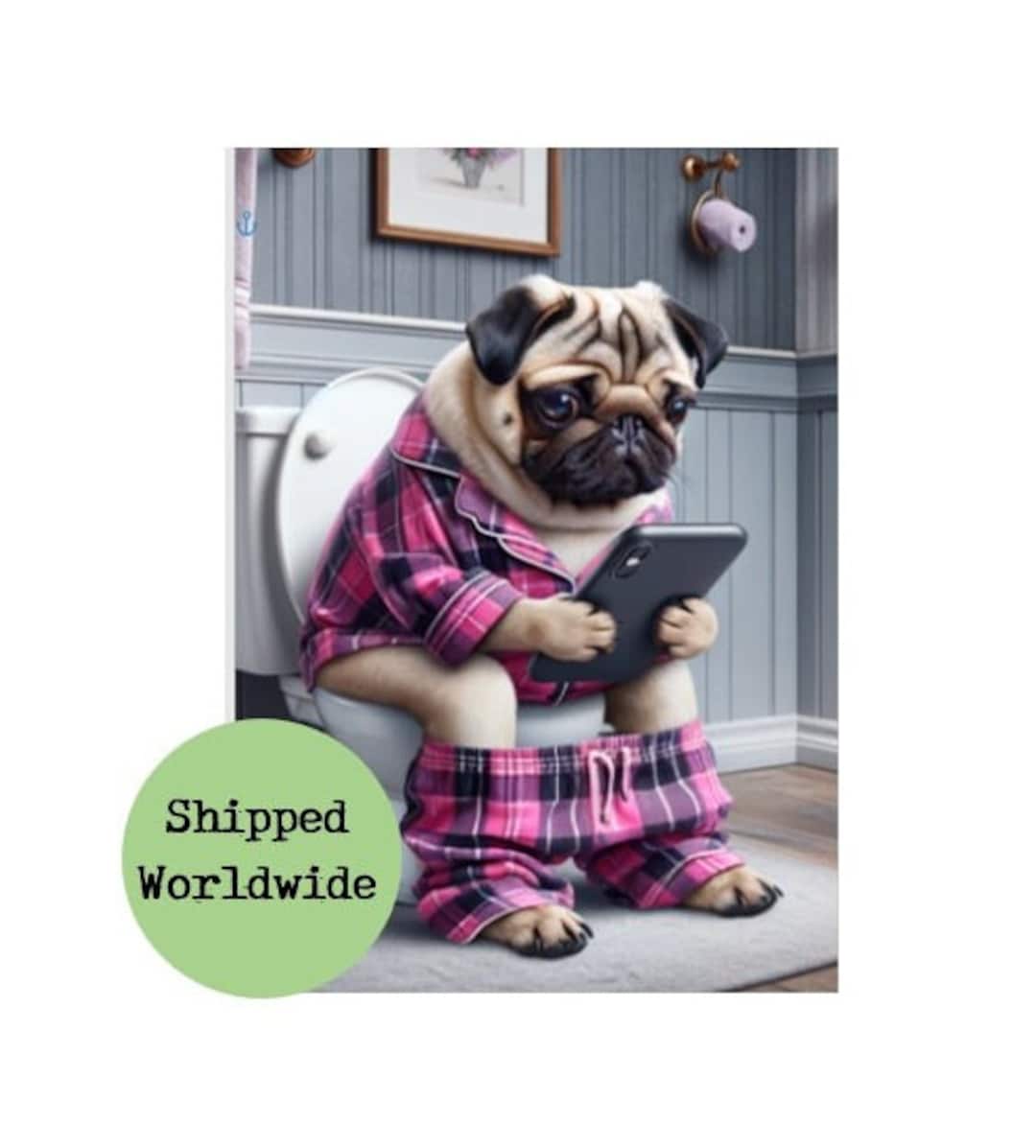 Pug Sitting on Toilet Print Dog Texting on Mobile Cell Phone Animal in ...
