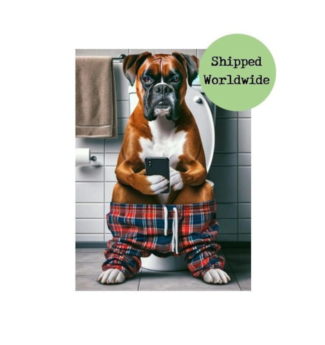Boxer Dog Sitting on Toilet With Mobile Phone Print Funny Dog With Cell ...