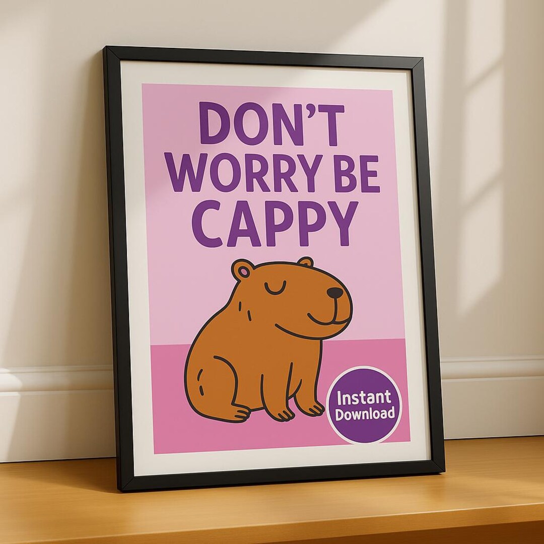 Capybara Wall Art Print | Funny Kids Room Decor | Don’t Worry Be Cappy ...