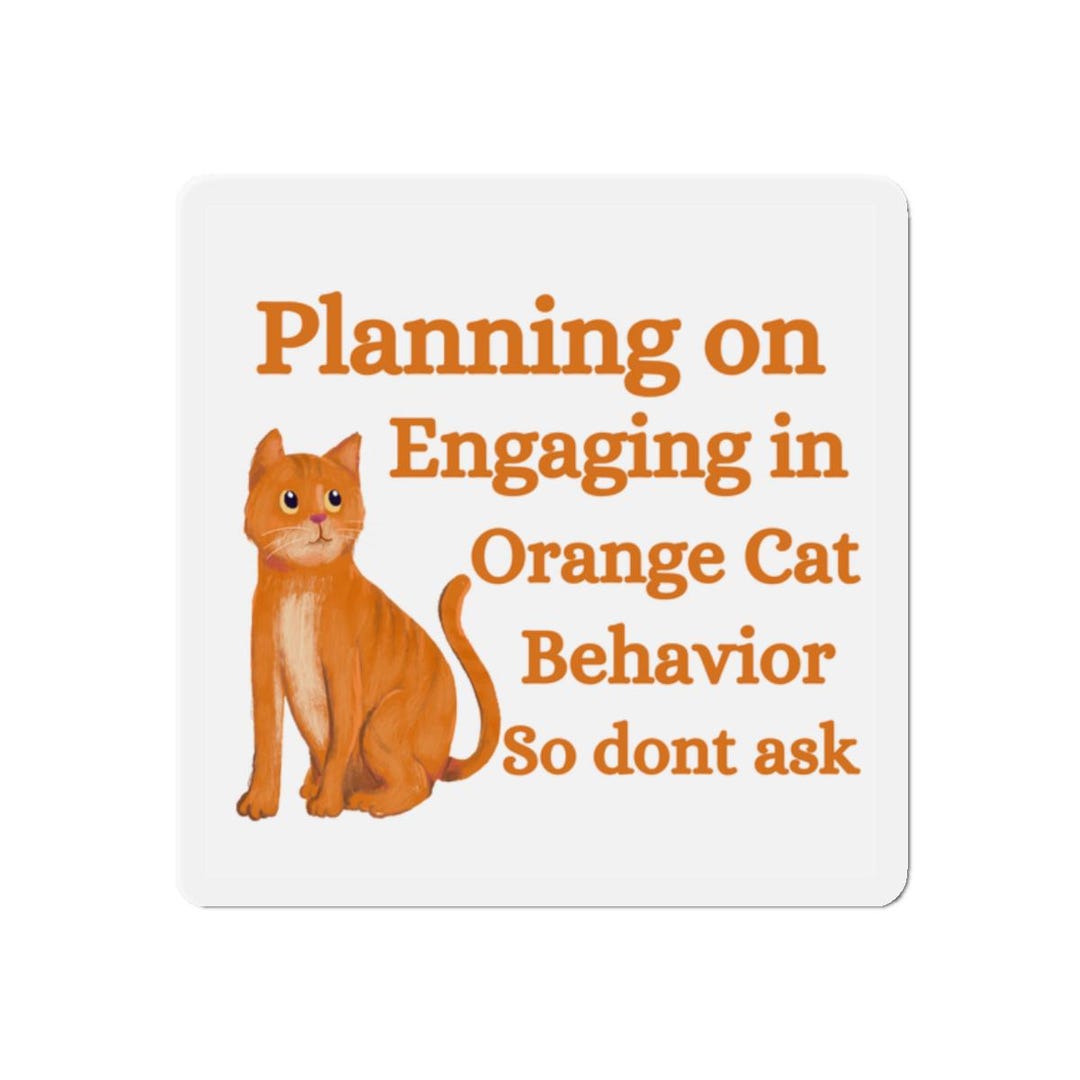 Orange Cat Behavior Magnet: Funny Die-cut Fridge Decor - Etsy