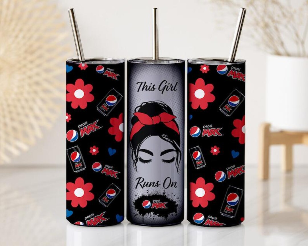 This Girl Runs on Pepsi Max PNG Image Downloadable File Tumbler Wrap - Etsy
