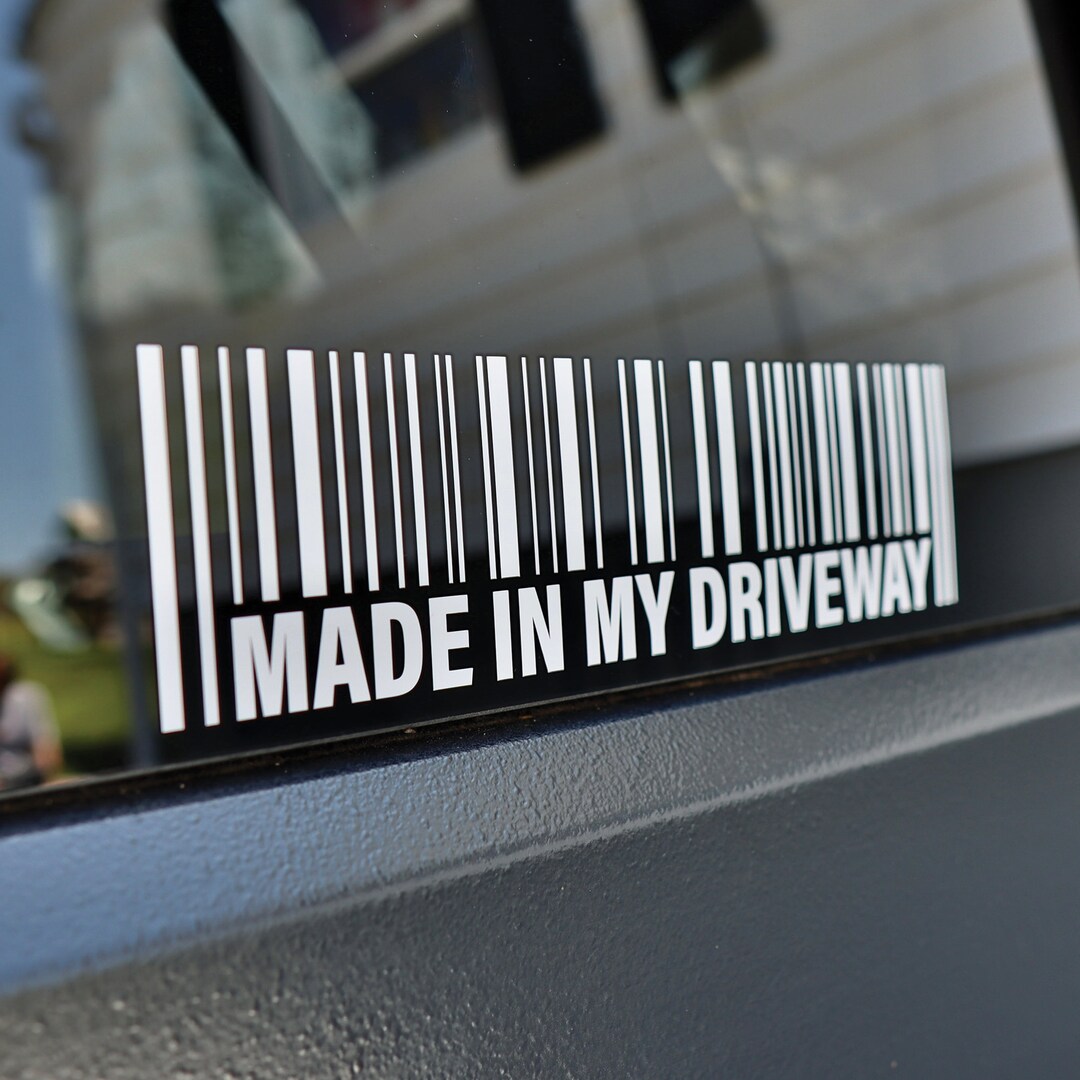 Made in My Driveway Decal - Etsy