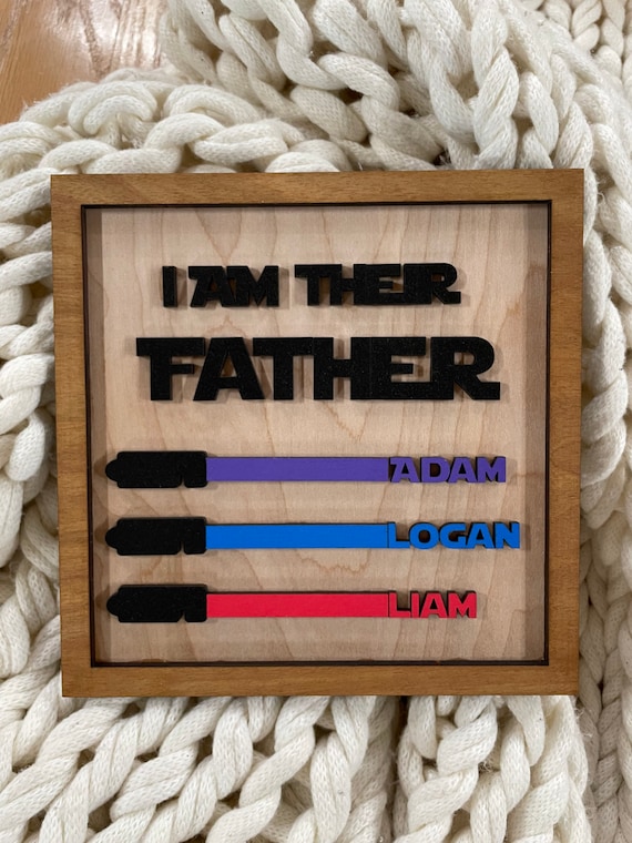 I Am Your/their Father Wooden Sign - Etsy