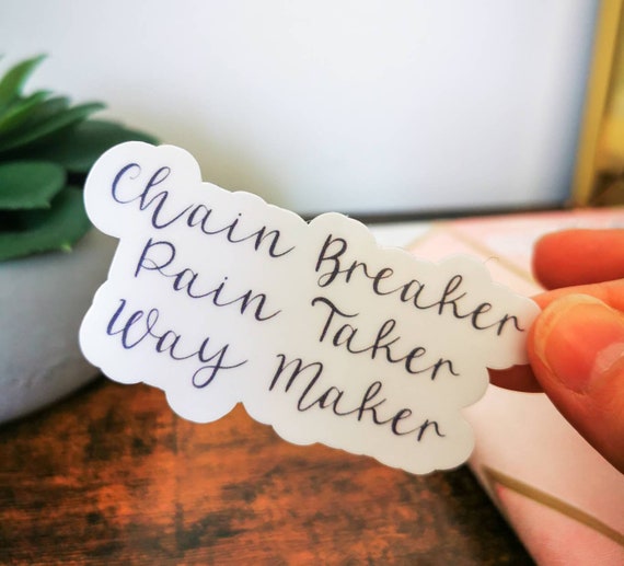 Chain Breaker Sticker/ Way Maker Sticker/ Christian Sticker / - Etsy
