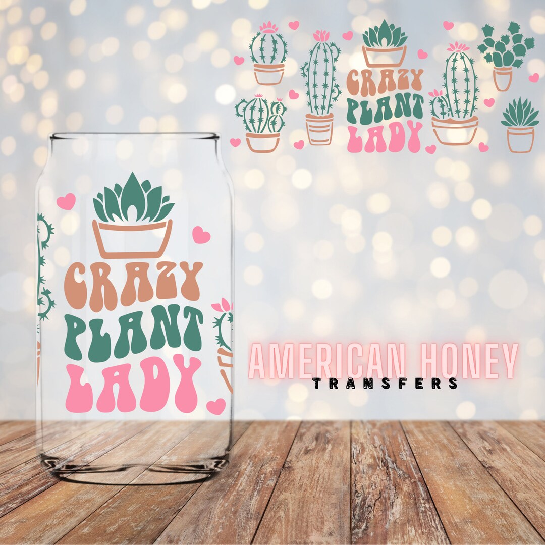 Premium UV DTF Crazy Plant Lady Dtf Cup Wrap Decal, UV Cup Wraps, 16 ...