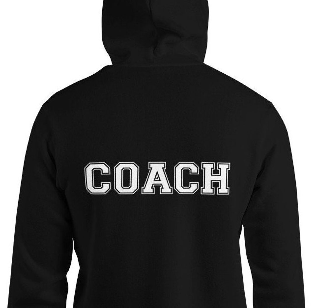 Coach Unisex Hoodie / Design on Back Only / Men / Women / Gift ...