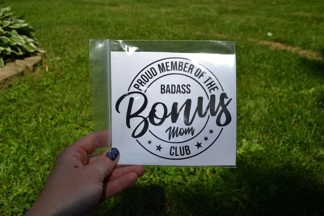 Proud Member of the BADASS BONUS Mom Club Decal Step Mom Decal Great ...