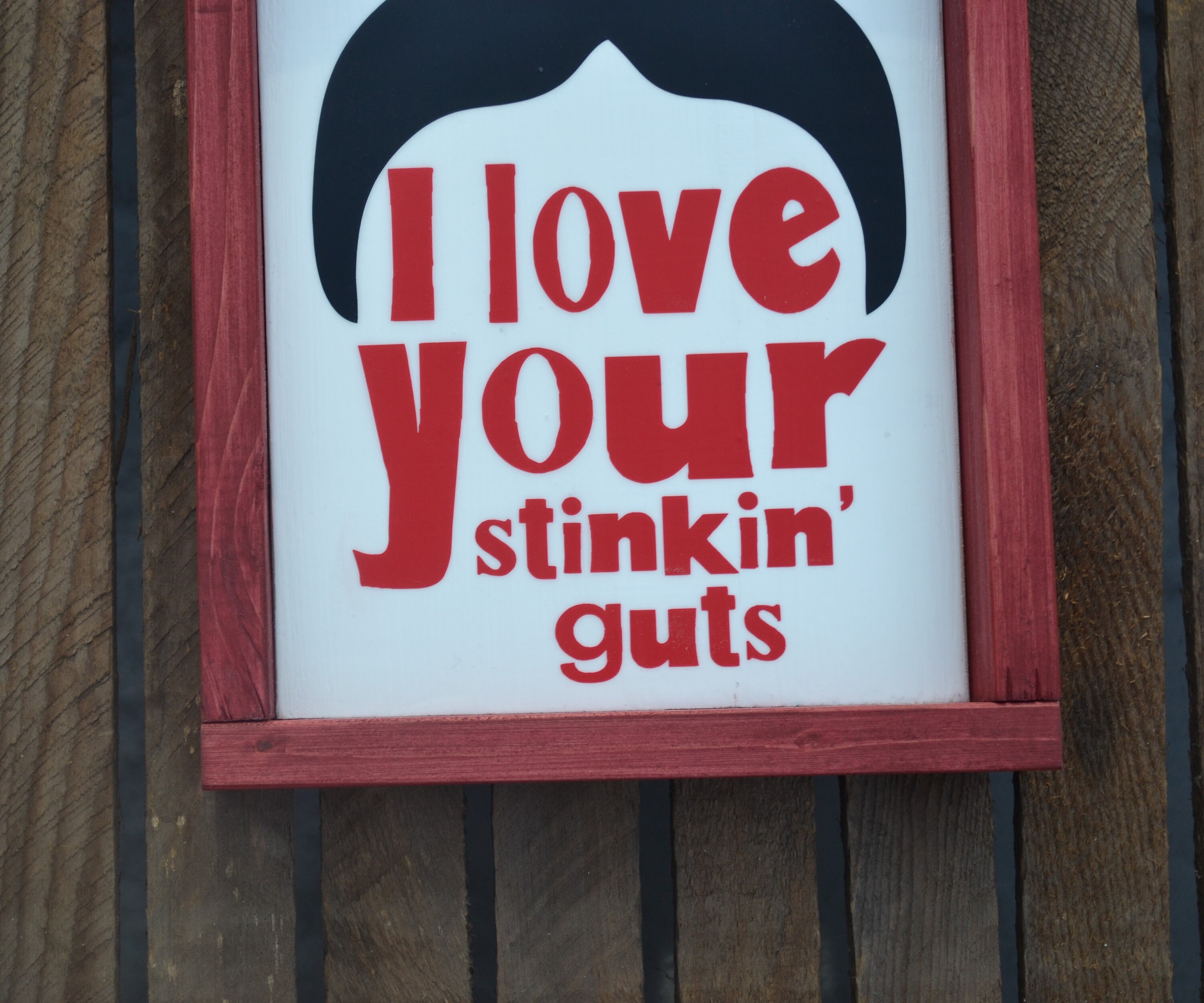 I Love Your Stinkin Guts the Little Rascals Valentine's Day Sign Funny ...