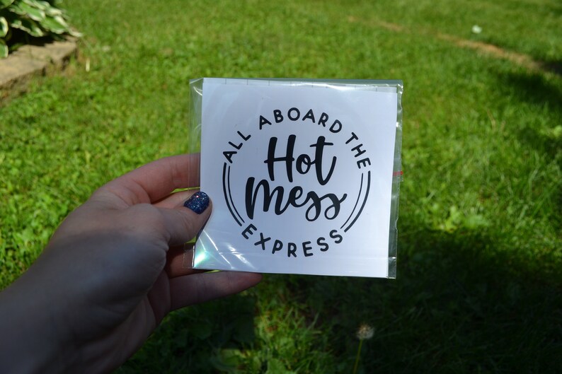 All Aboard the Hot Mess Express Decal Car Decal Funny Car Decal Gift ...
