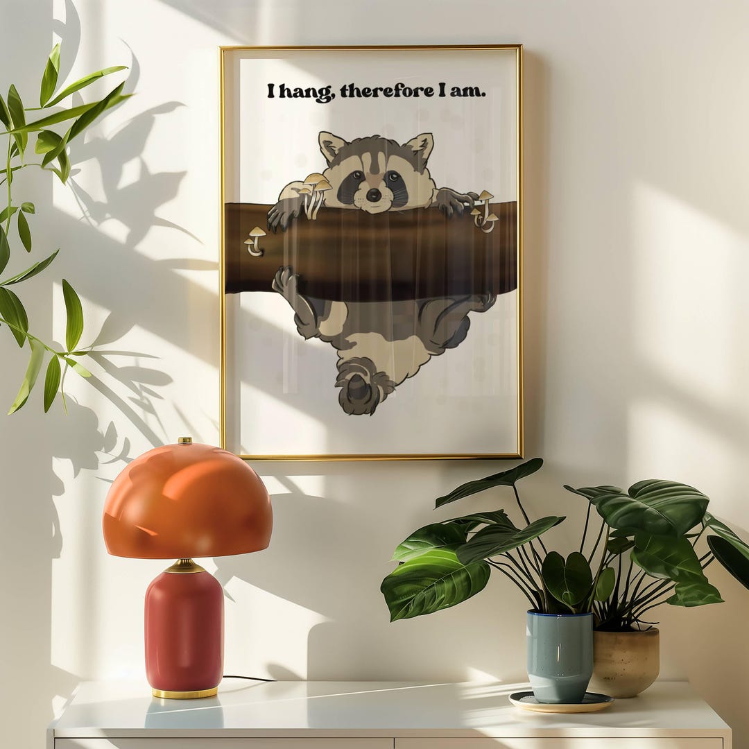 Printable Raccoon Wall Art – Funny Motivational Poster "i Hang ...
