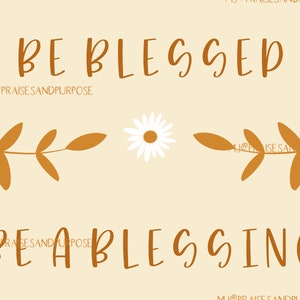 Be Blessed Be a Blessing Digital Download | PDF | JPEG - Etsy