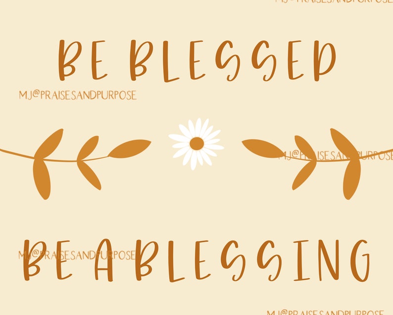Be Blessed Be a Blessing Digital Download | PDF | JPEG - Etsy