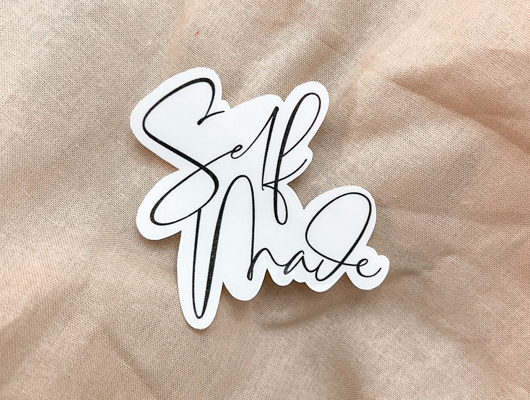 Self. Made - VINYL Sticker - Empowerment - Inspirational - Motivational ...