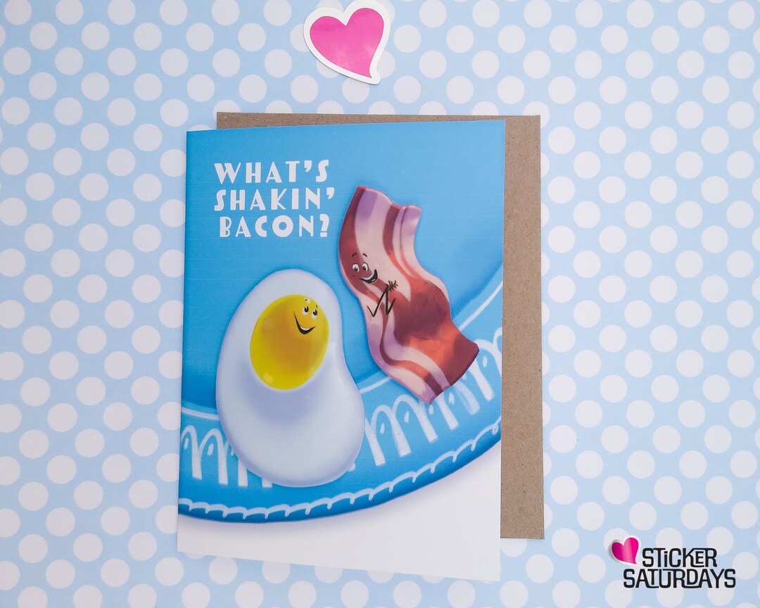 What's Shakin' Bacon Card Includes Bacon and Eggs - Etsy