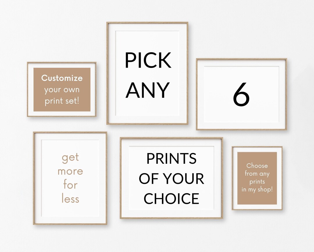 Pick Any 6 Prints | Mix and Match Printable Wall Art | Custom Gallery ...