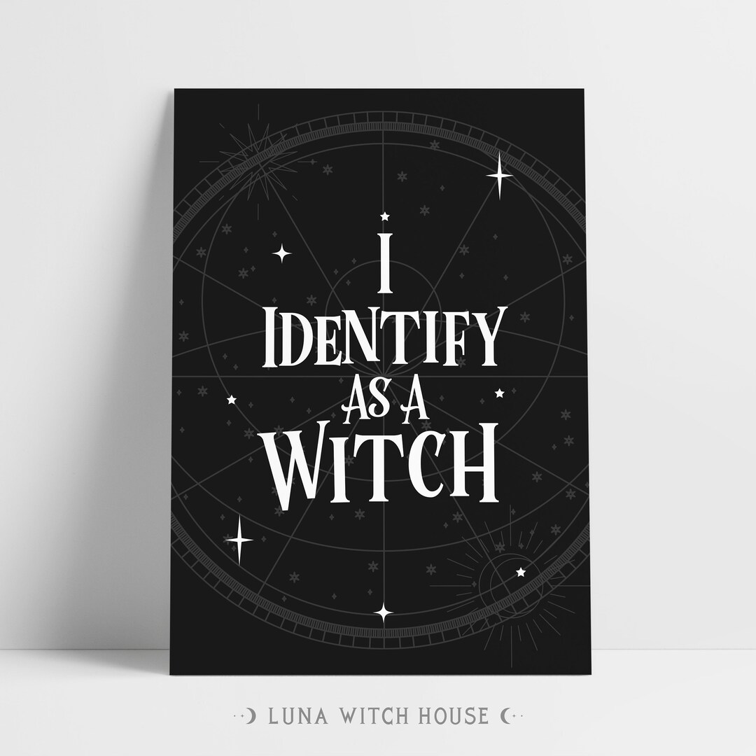 I Identify as a Witch Print || Witch Art Print, Witch Home Decor, Art ...
