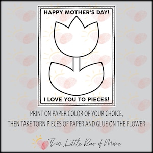 I Love You to Pieces - Flower - Happy Mother's Day - Paper Tearing ...