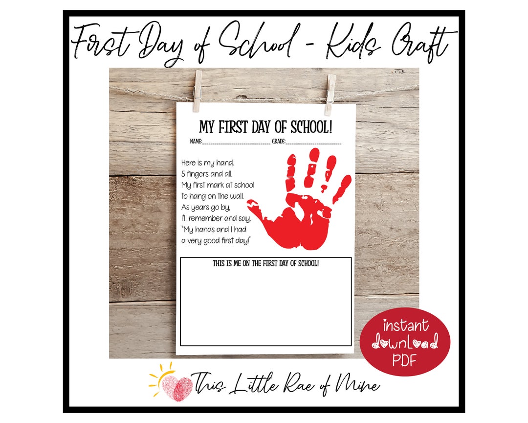 First Day of School - Back to School - Printable - Handprint Art ...