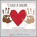 I Have a Dream MLK Day Martin Luther King Jr Handprint Art Printable ...
