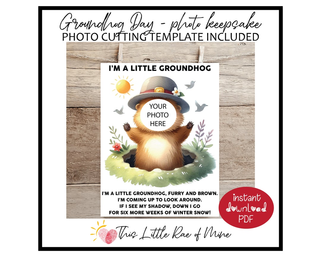 I'm A Little Groundhog - Photo Keepsake Project - Printable - DIY Craft ...