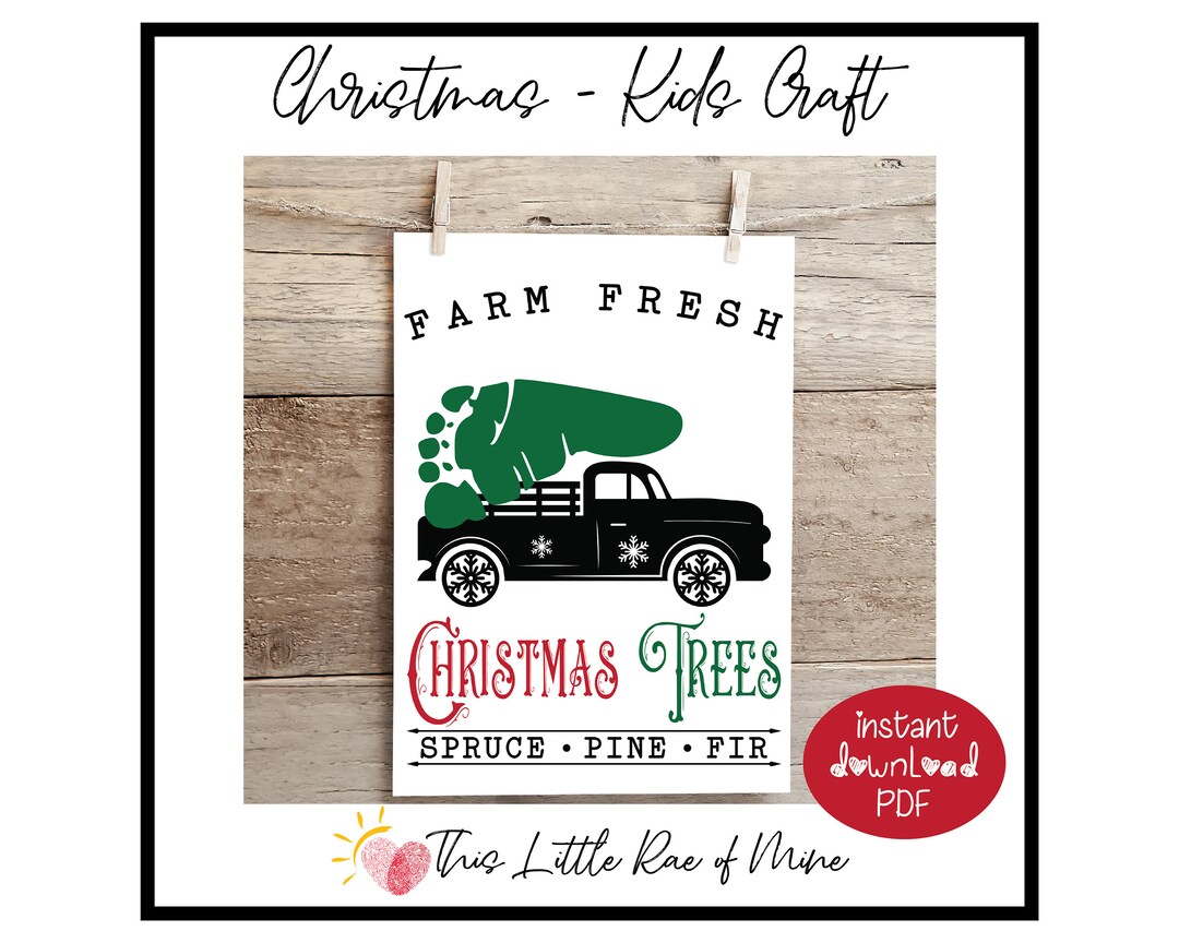 Farm Fresh Christmas Tree - Footprint - Christmas Truck - Handprint Art ...