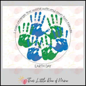 I Can Change the World With My Own Two Hands - Earth Day - Handprint ...