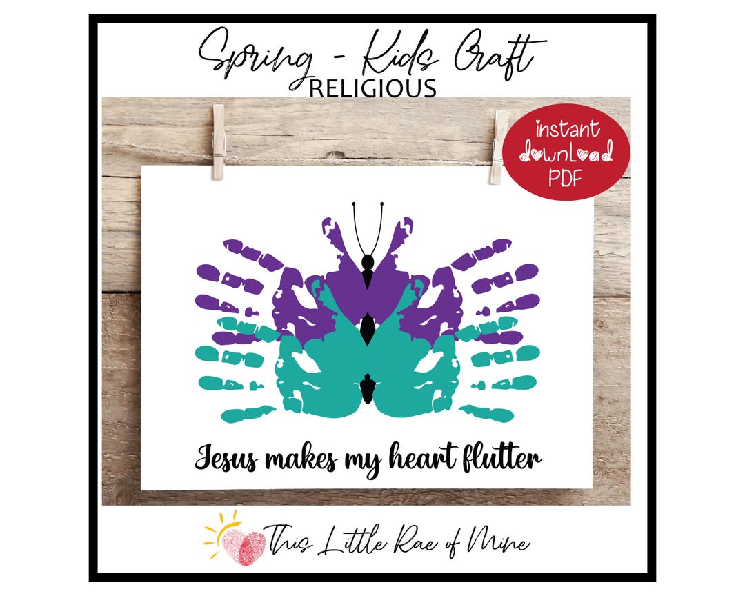 Jesus Makes My Heart Flutter - Butterfly - Spring Handprint Art ...