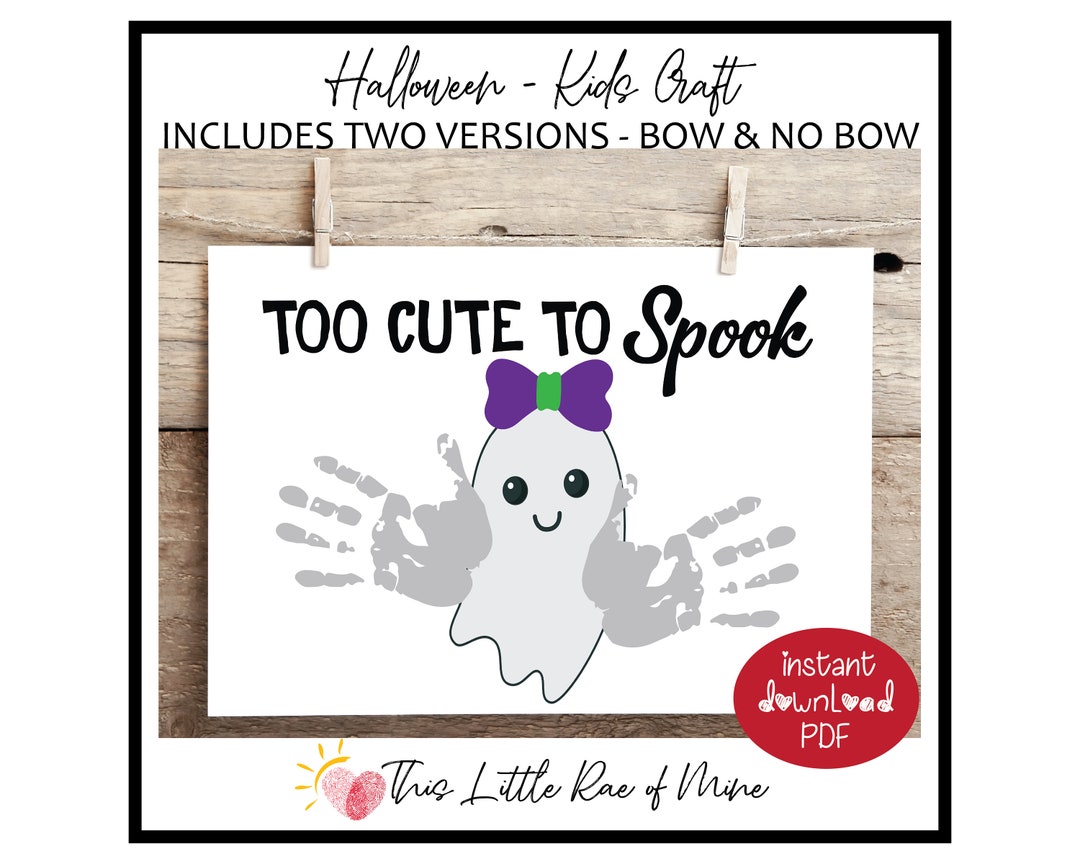 Too Cute to Spook - Ghost - Boy Girl - Halloween - October - Handprint ...