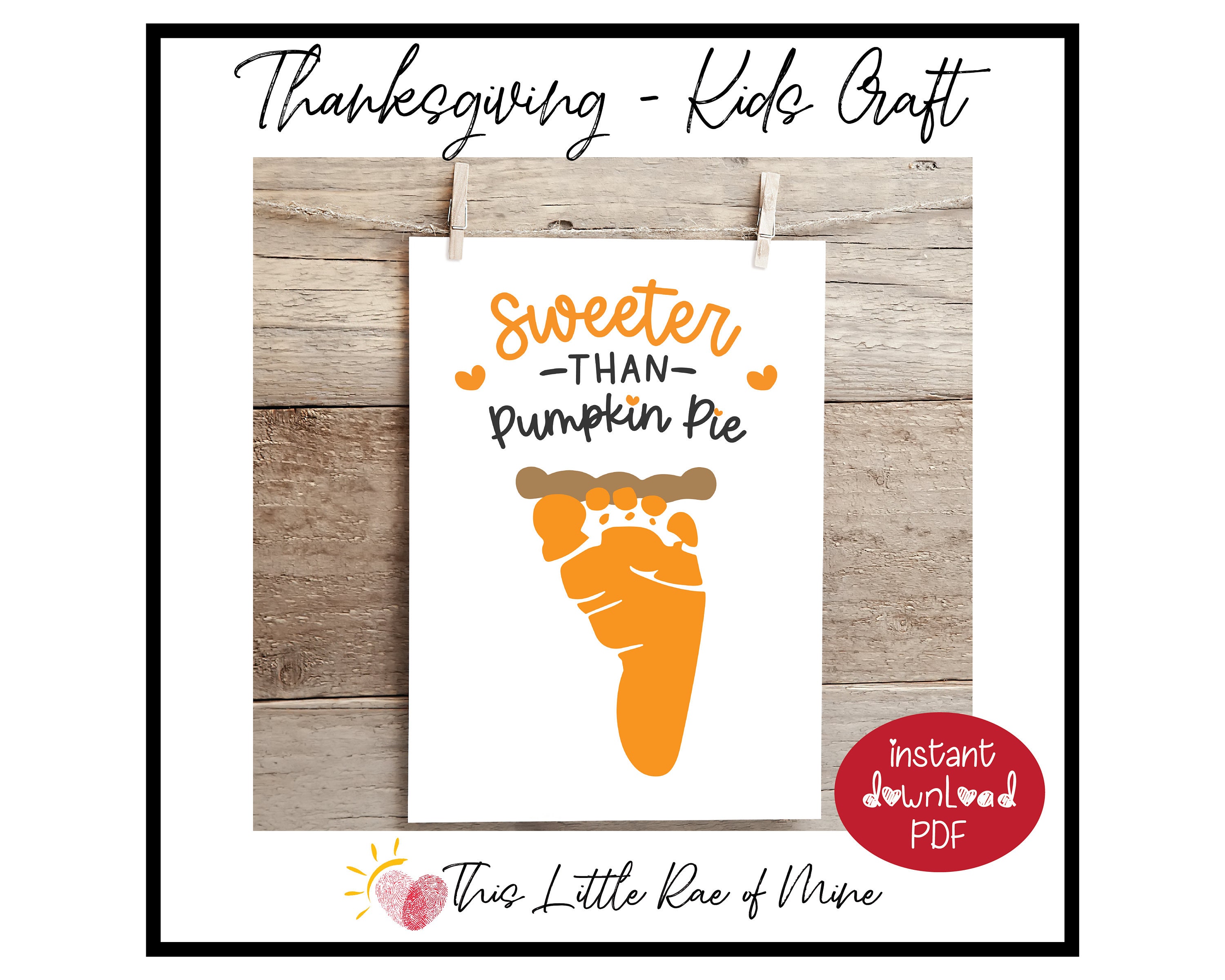 Sweeter Than Pumpkin Pie - Footprint - Thanksgiving - Handprint Art ...