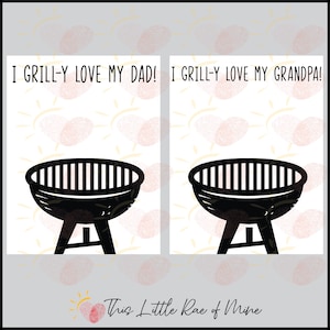 I Grill-y Love You - Dad - Grandpa - BBQ - Father's Day - Birthday ...
